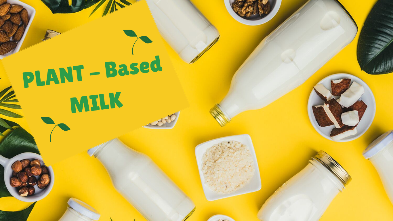 Plant Based Milk
